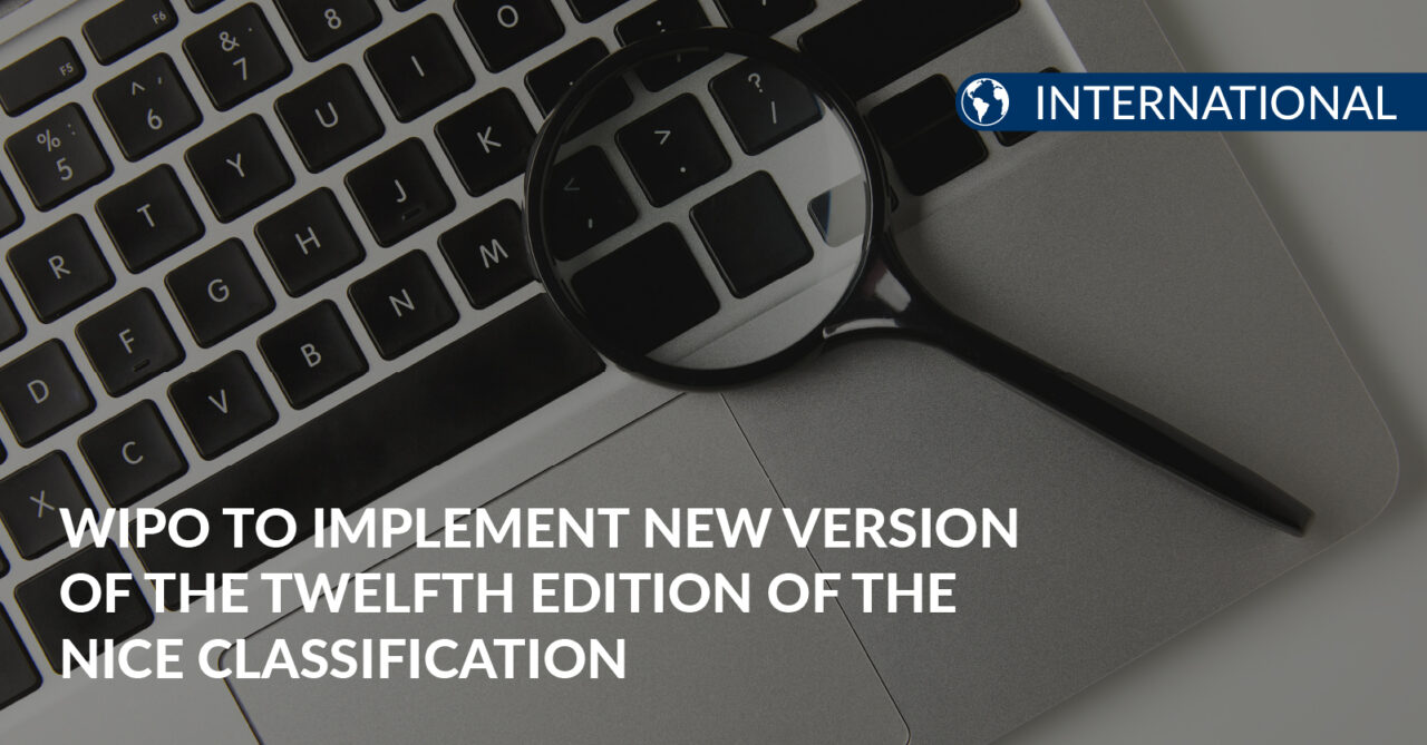 New version of the Nice classification - OlarteMoure | Intellectual ...